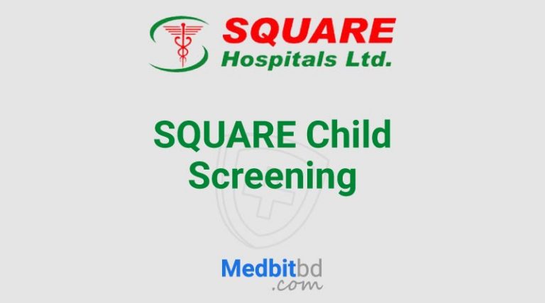 SQUARE Child Screening - Medbitbd.com