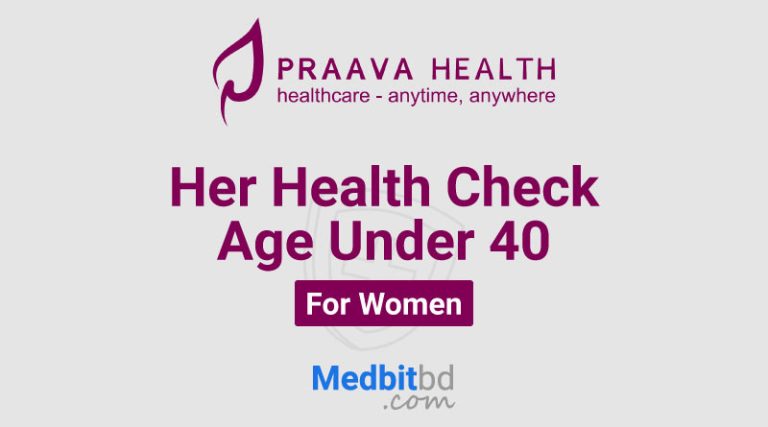 Her Health Check-Age Under 40 - Medbitbd.com