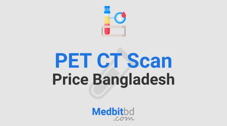 PET CT Scan Price Bangladesh - Medbitbd.com